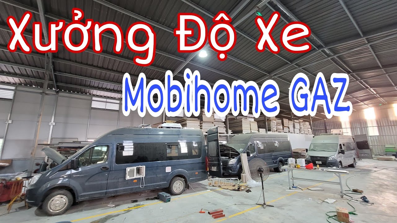 Độ Xe Mobihome Tại Xưởng Sẽ Như Thế Nào? | Xe Gaz Mobihome. - YouTube
