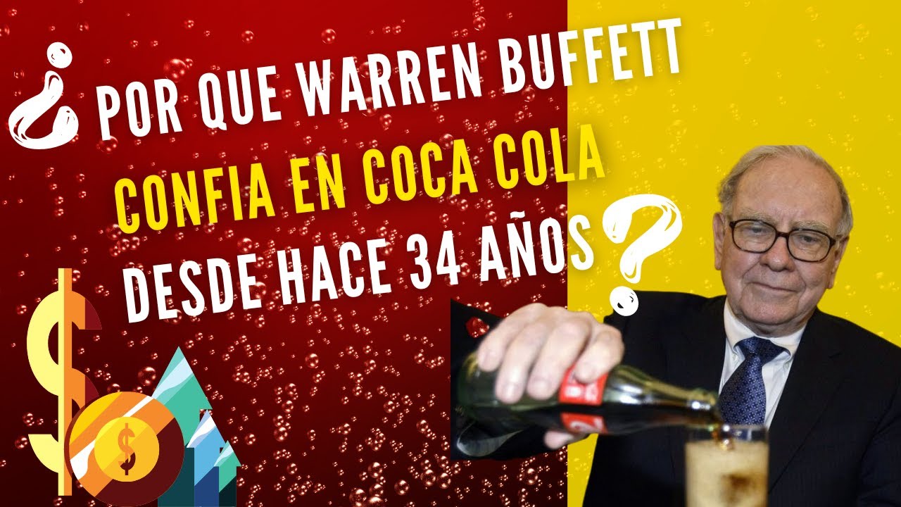 👉 ¿ Por Qué Warren Buffett ConfÃa En Coca Cola Desde Hace 34 Años 💰 💵