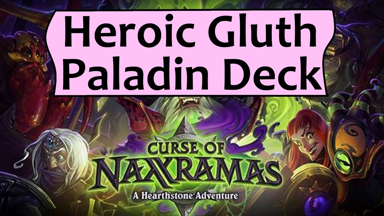 Heroic Gluth - Paladin Deck - Curse of Naxxramas Heroic Hearthstone ...
