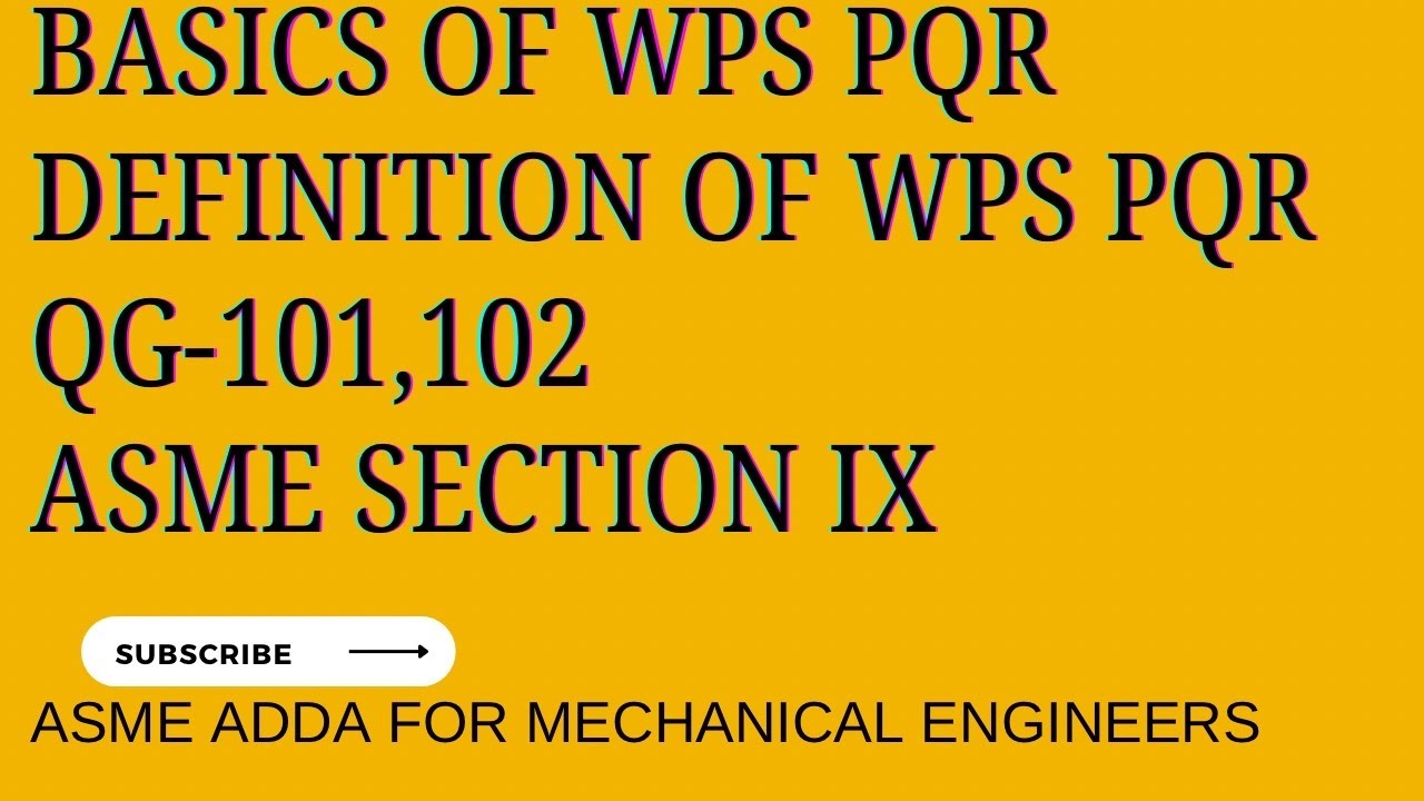 WPS PQR DEFINITION II SECTION IX QG-101, QG-102 - YouTube