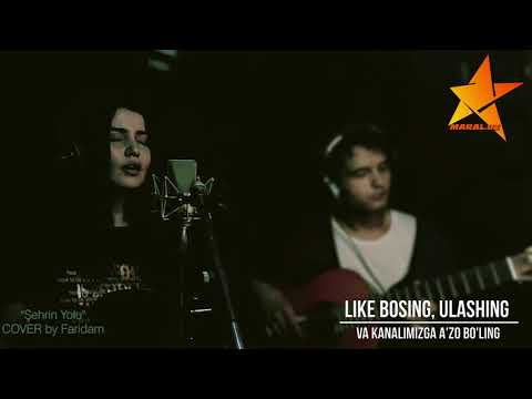 SHOK MANA BUNI CAVER DESA BO'LADI Feride Hilal Akın - Şehrin Yolu(cover by FARIDAM)