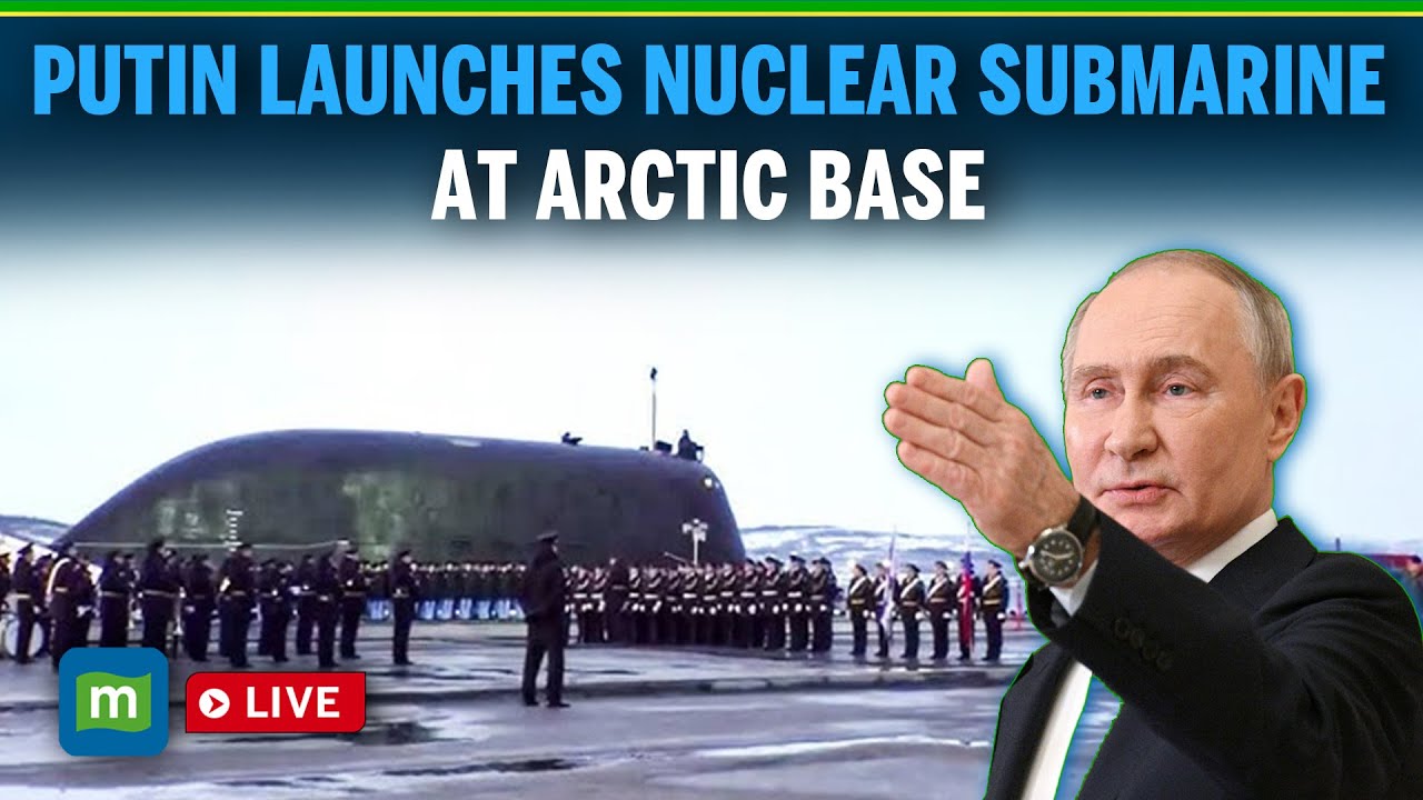 LIVE: Russia's Putin Launches Nuclear-powered Submarine as He Visits ...