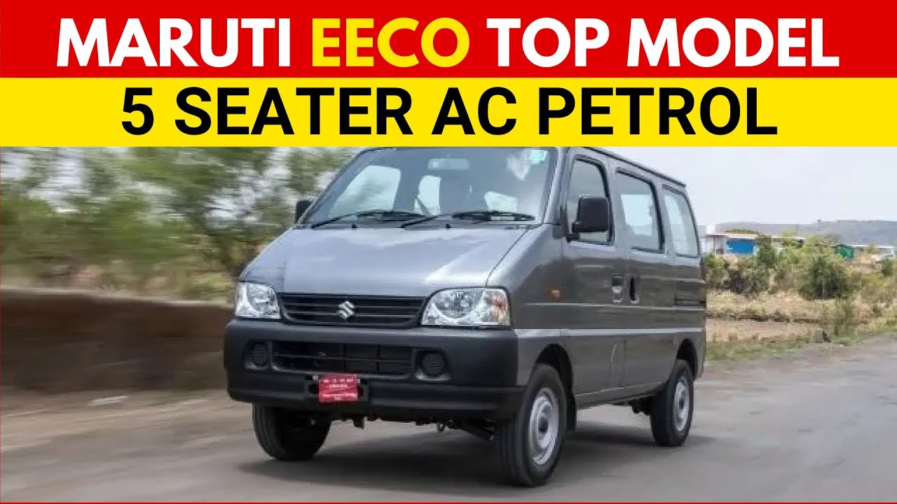 Maruti Suzuki Eeco 5 Seater AC 2025 | Maruti Eeco 2025 Petrol Top Model ...