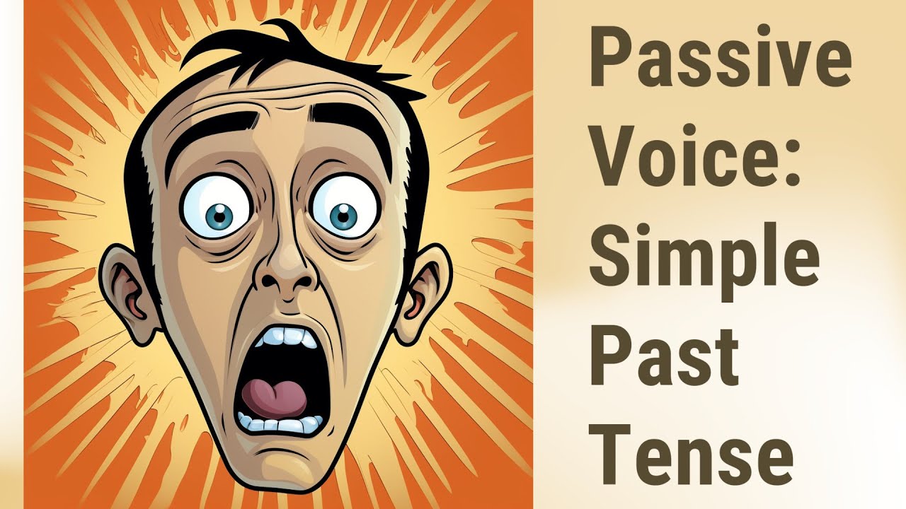 Mastering Passive Voice: Simple Past Tense Transformation - YouTube