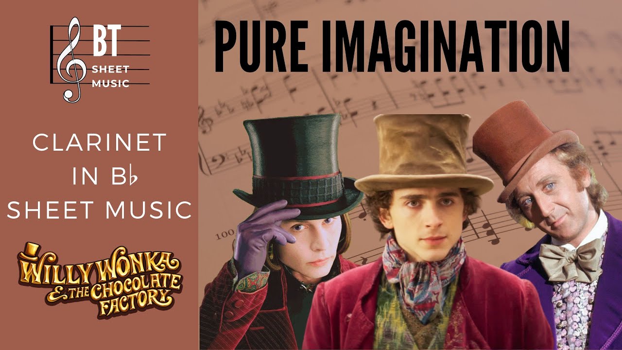 PURE IMAGINATION - Willy Wonka & The Chocolate Factory - Clarinet in Bb ...