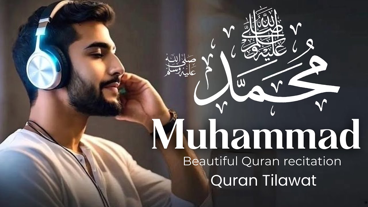 Surah Muhammad quran recitation / Tilawat Quran سورہ محمد ...