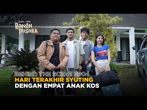 Behind The Scene EP04 | Ranah Pusaka | Vonny Felicia, Fahad Haydra, Alif Rivelino, Ryuken Lie