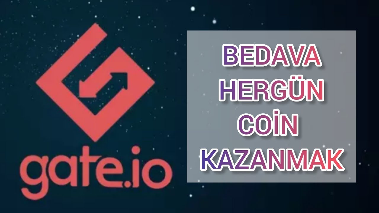 BEDAVA KRİPTO PARA KAZANMAK (GATE.İO StartUP) - YouTube