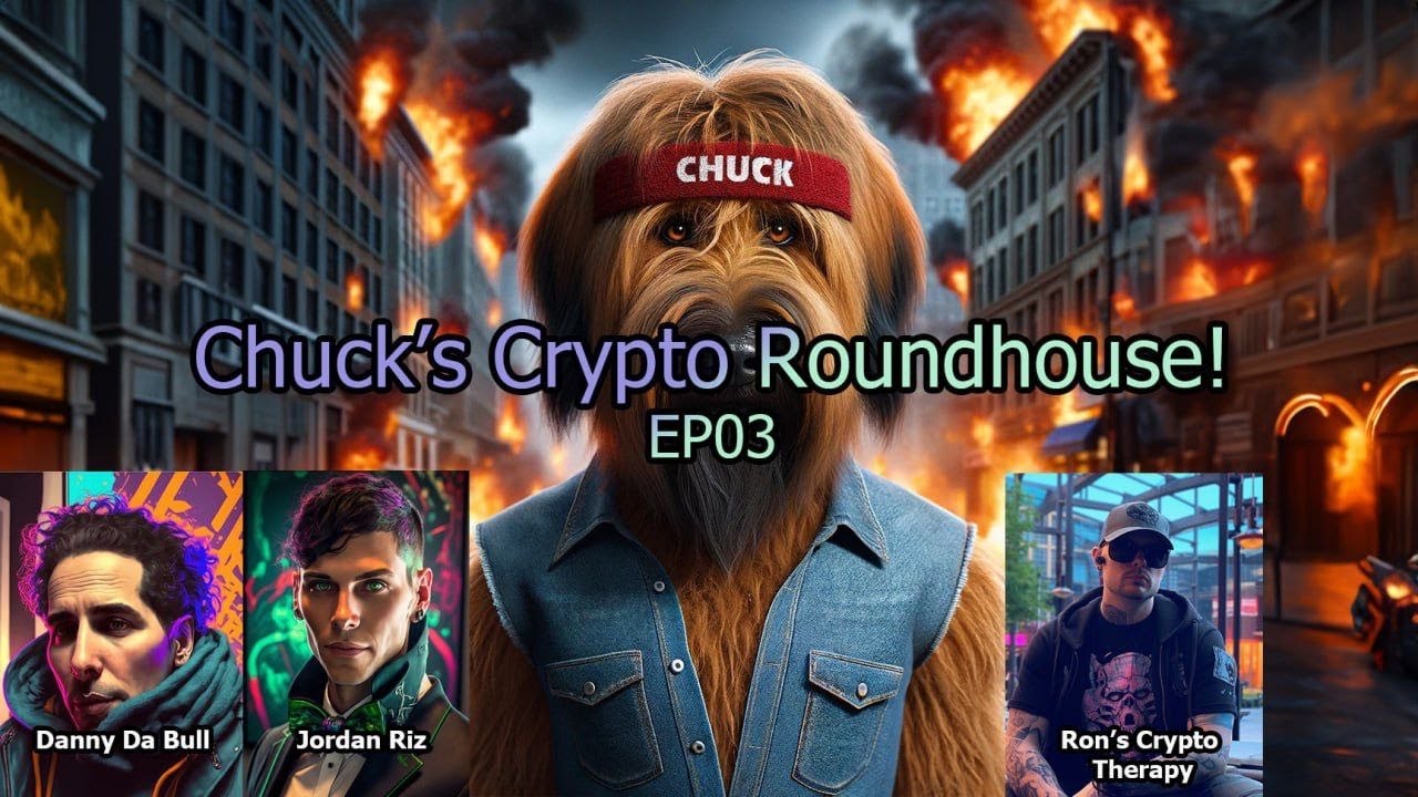 CHUCK'S CRYPTO ROUNDHOUSE EP. 4 W/ RON'S CRYPTO THERAPY AND JORDAN RIZ ...