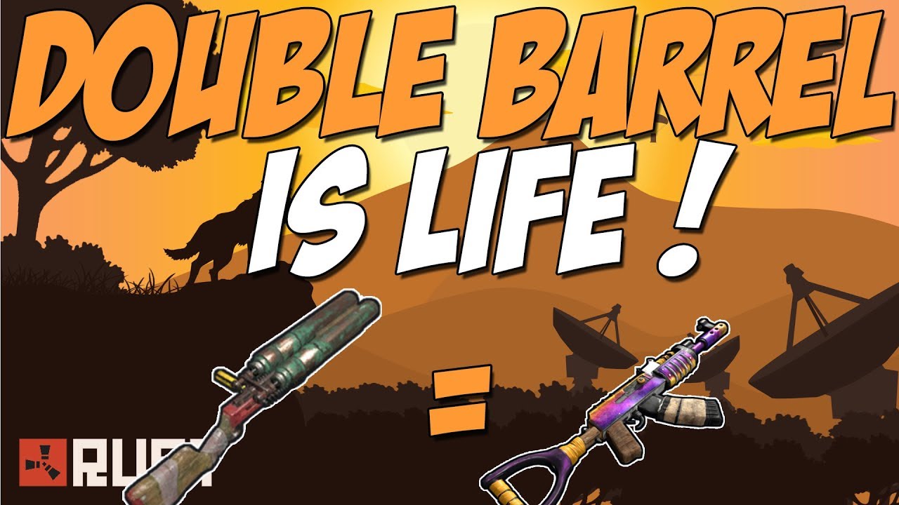 RUST [FR] - DOUBLE BARREL IS LIFE ! COMMENT RECUPERER DES AK FACILEMENT ...