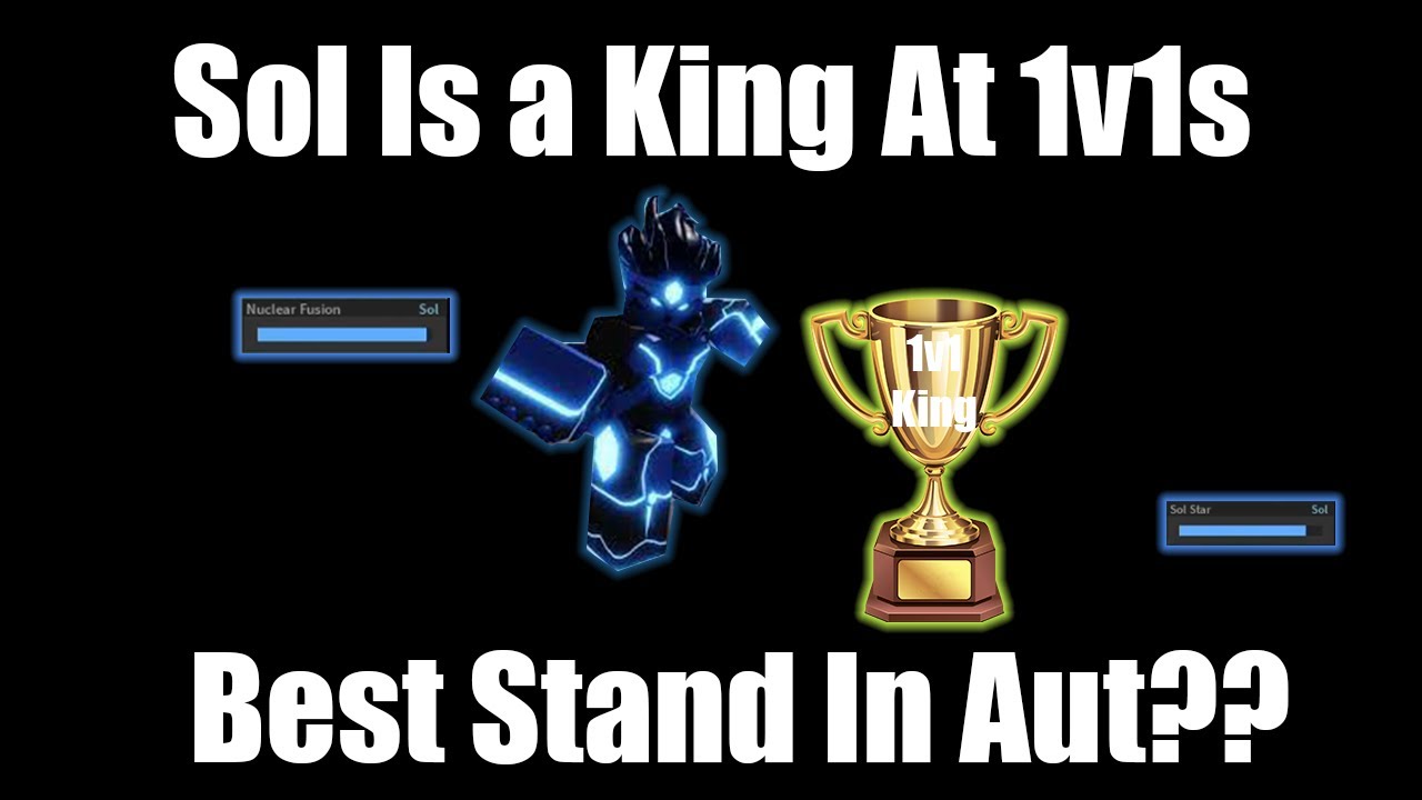 [Aut] Sol is a King in 1v1s - Best Stand ?? - YouTube