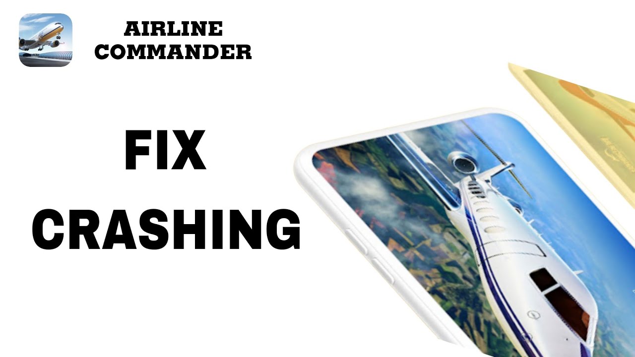How To Fix And Solve Crashing On Airline Commander App | Final Solution ...