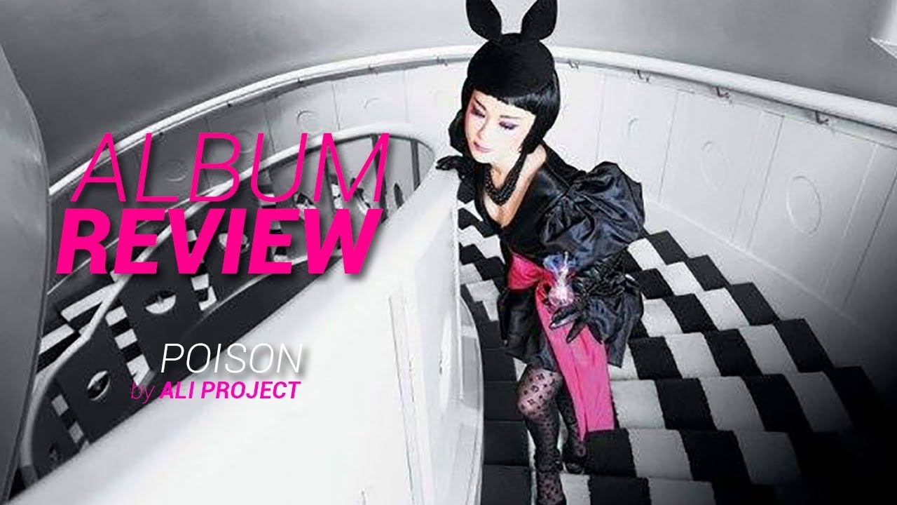 AlbumReview: Poison - ALI PROJECT - YouTube