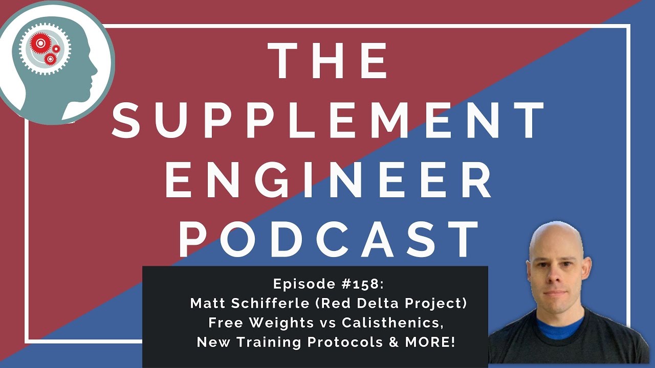 Episode #158: Matt Schifferle (Red Delta Project) free weights vs ...