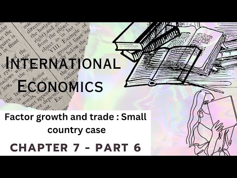 International economics | Effect of Factor growth on trade : Small ...