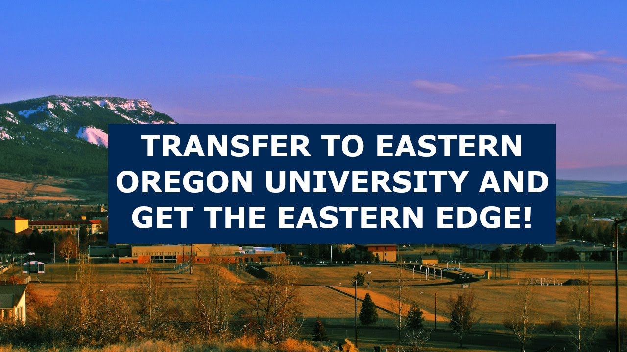 Transfer to Eastern Oregon University - YouTube
