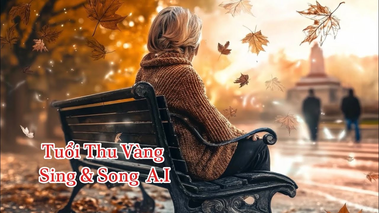 Tuổi Thu Vàng - Sing & Song A.I - YouTube