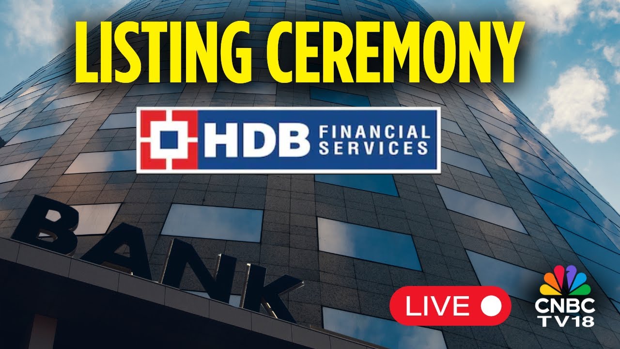 HDB Financial Listing Ceremony LIVE | Shares Of HDB Financial Services ...