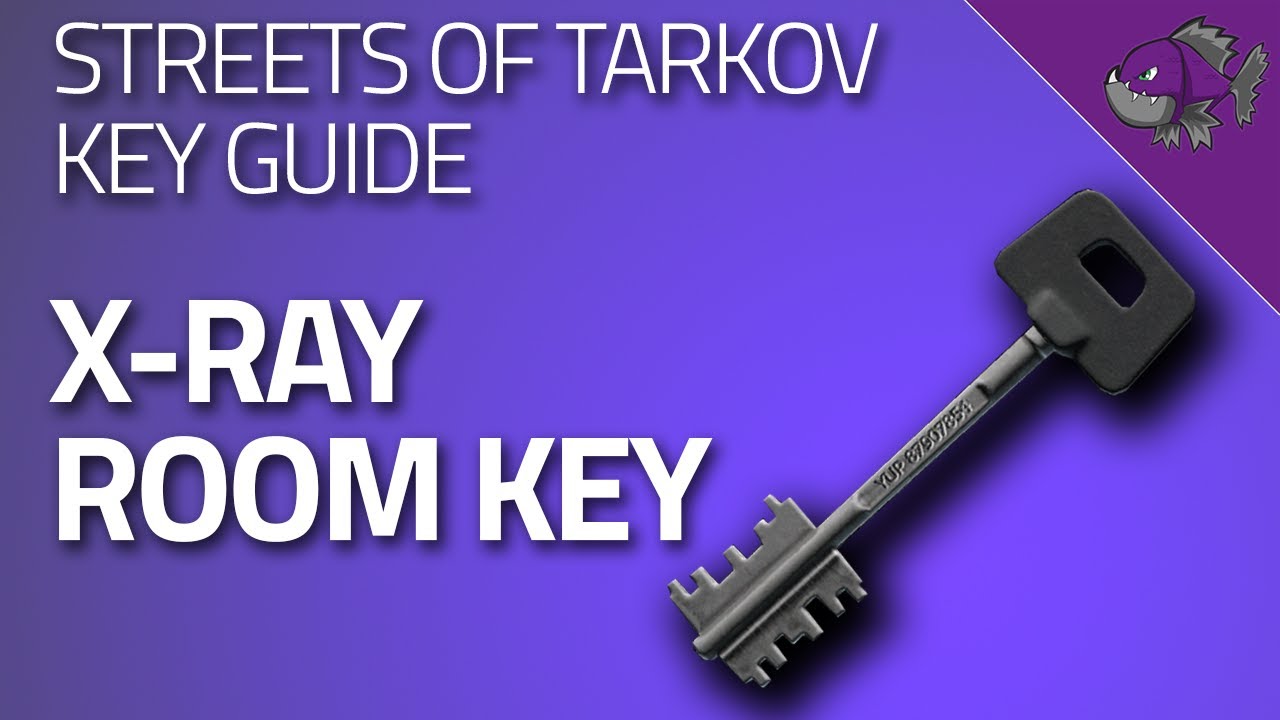 X-Ray Room Key - Key Guide - Escape From Tarkov - YouTube