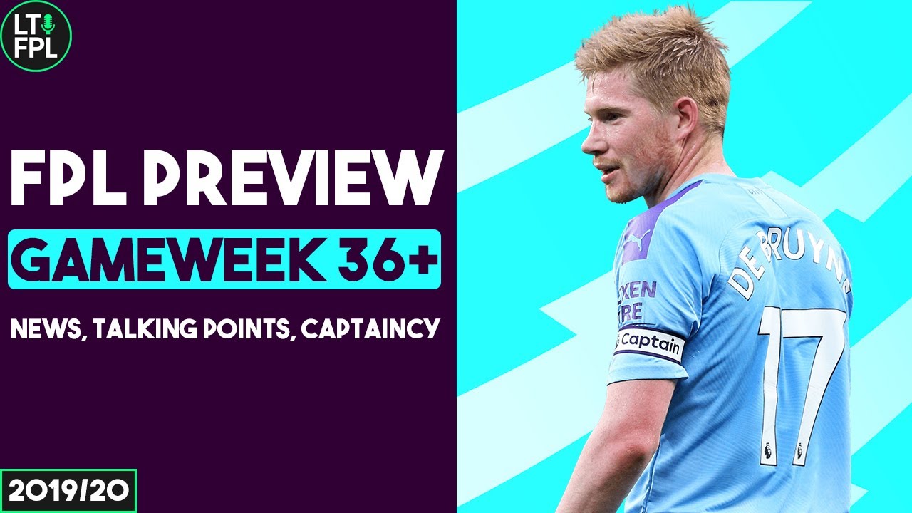 FPL GAMEWEEK 36+ PREVIEW | BEST FREE HIT OPTIONS? | FANTASY PREMIER ...