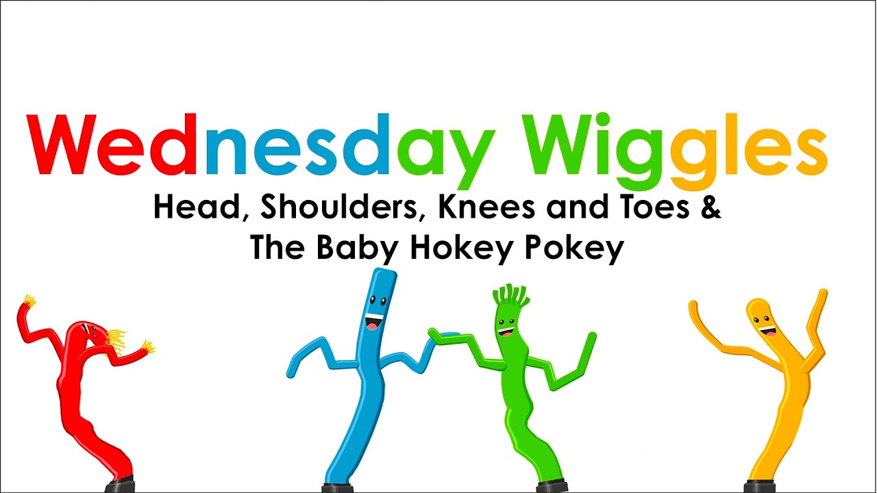 Head, Shoulders, Knees and Toes and The Baby Hokey Pokey | Wednesday ...
