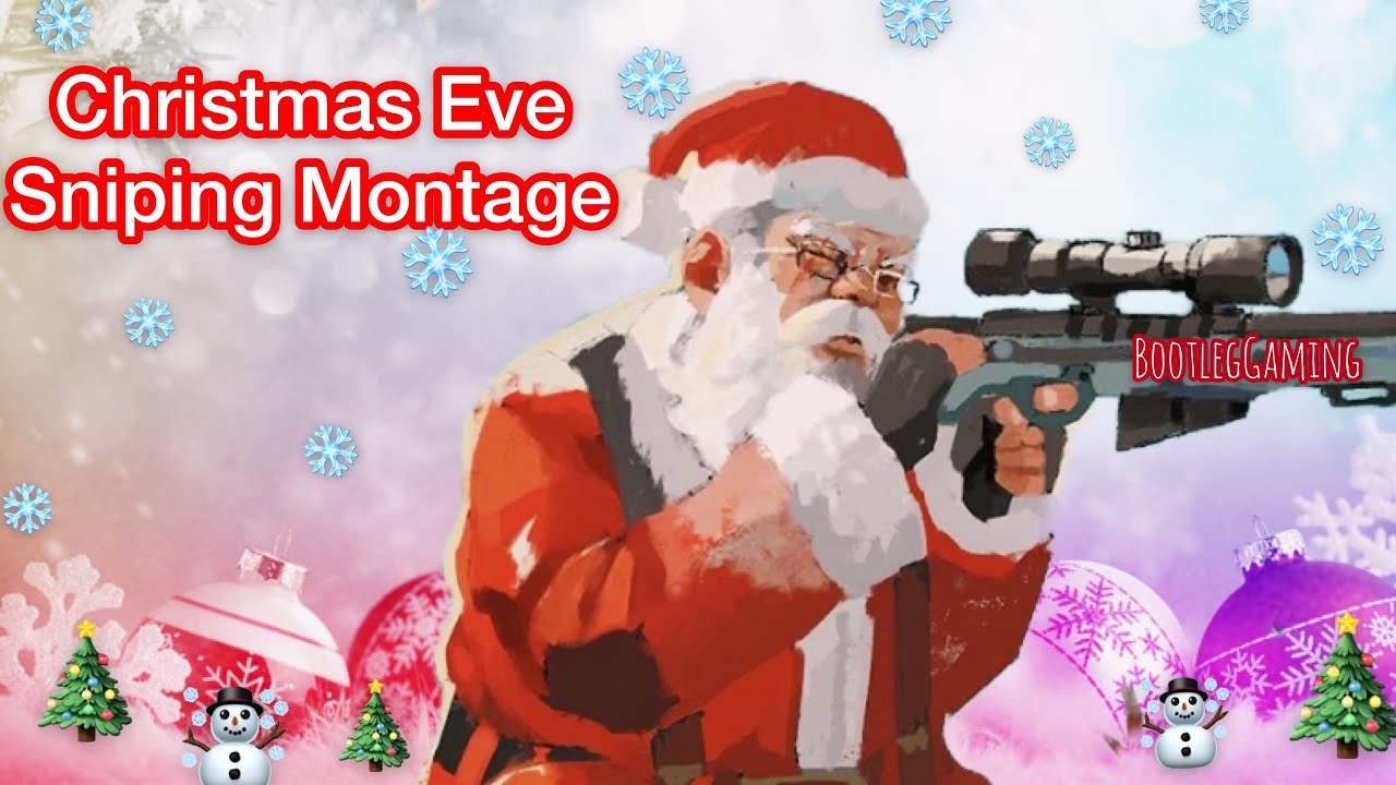 Epic Christmas Eve Sniper Montage!! - YouTube