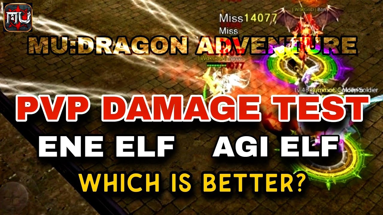 PVP DAMAGE TEST ( AGI ELF / ENE ELF ) | MU:DRAGON ADVENTURE - YouTube
