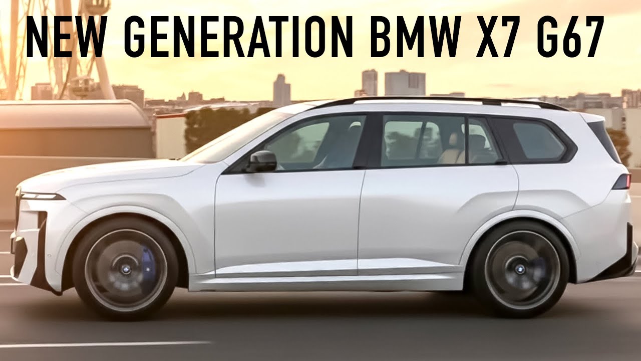 NEW GENERATION BMW X7 G67 - YouTube
