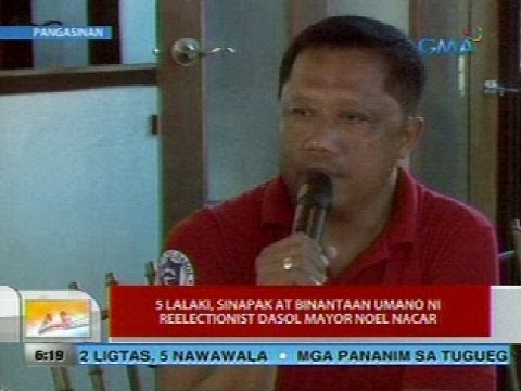 UB: 5 lalaki, sinapak at binantaan umano ni reelectionist Dasol Mayor ...