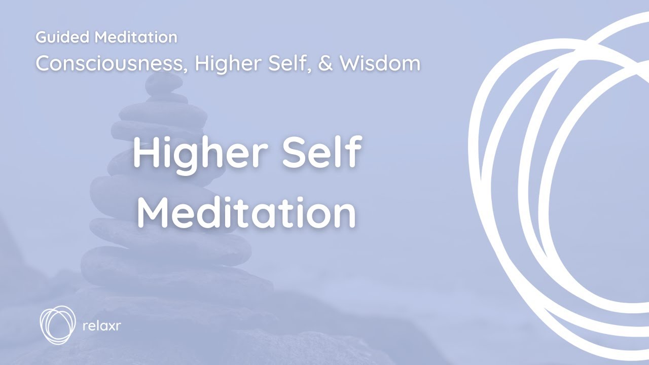Guided Meditation: Higher Self Meditation | Consciousness, Higher Self ...