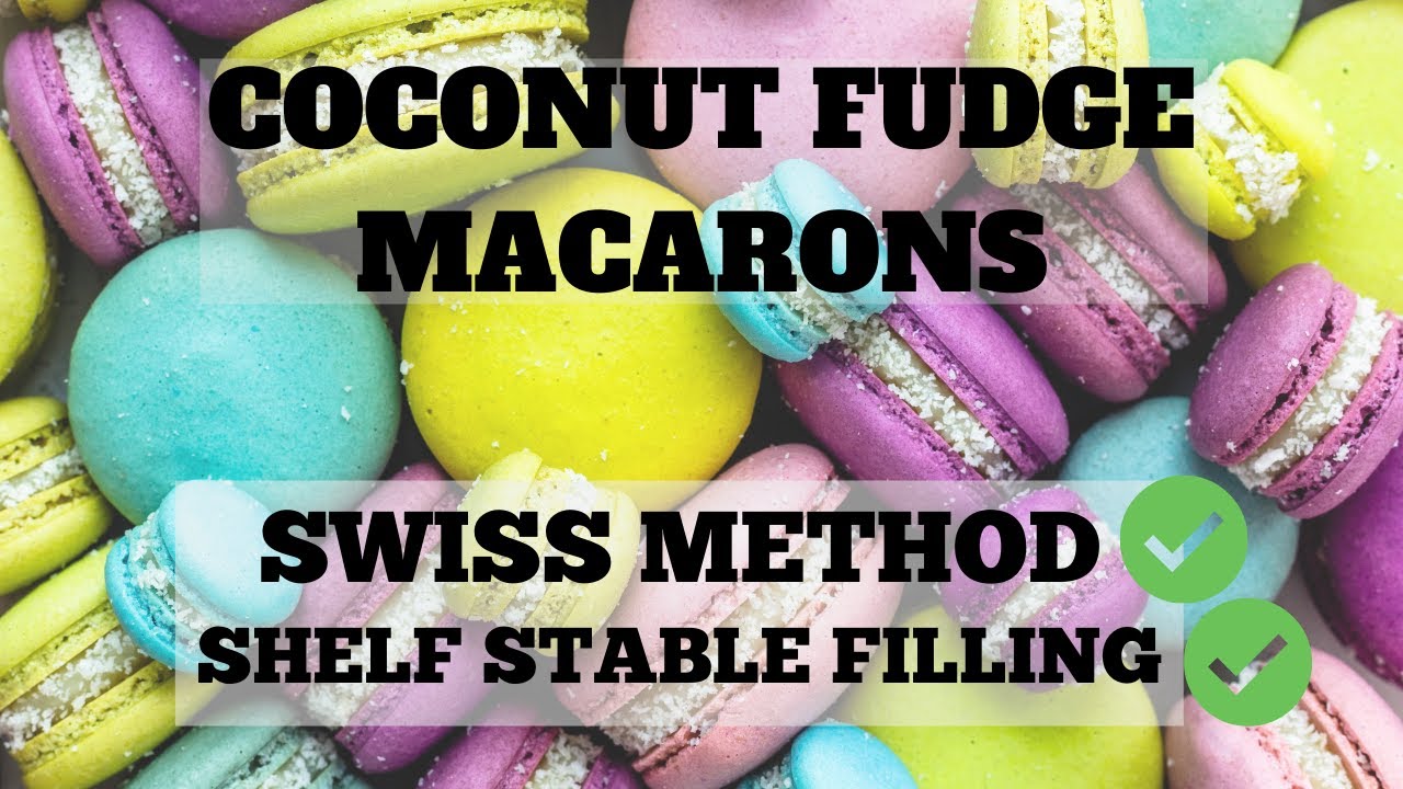 Coconut Fudge Macarons- Swiss method! - YouTube