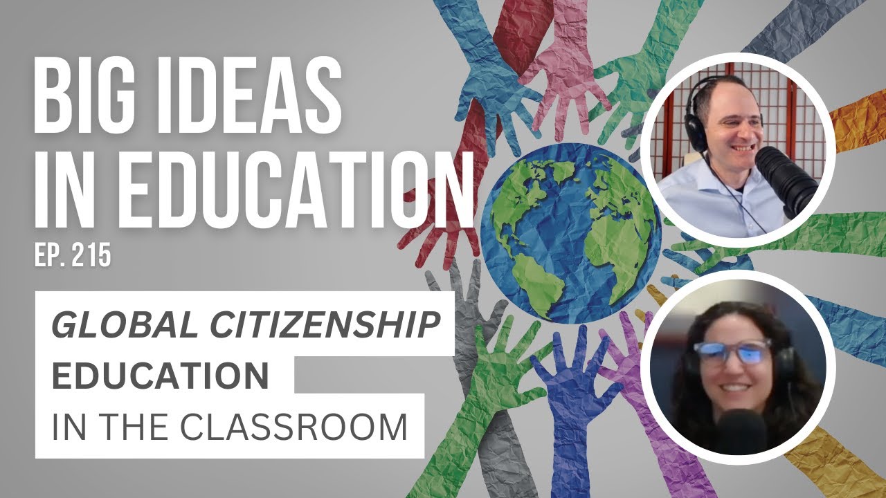 Global Citizenship Education In the Classroom #BIIEThrowback - YouTube