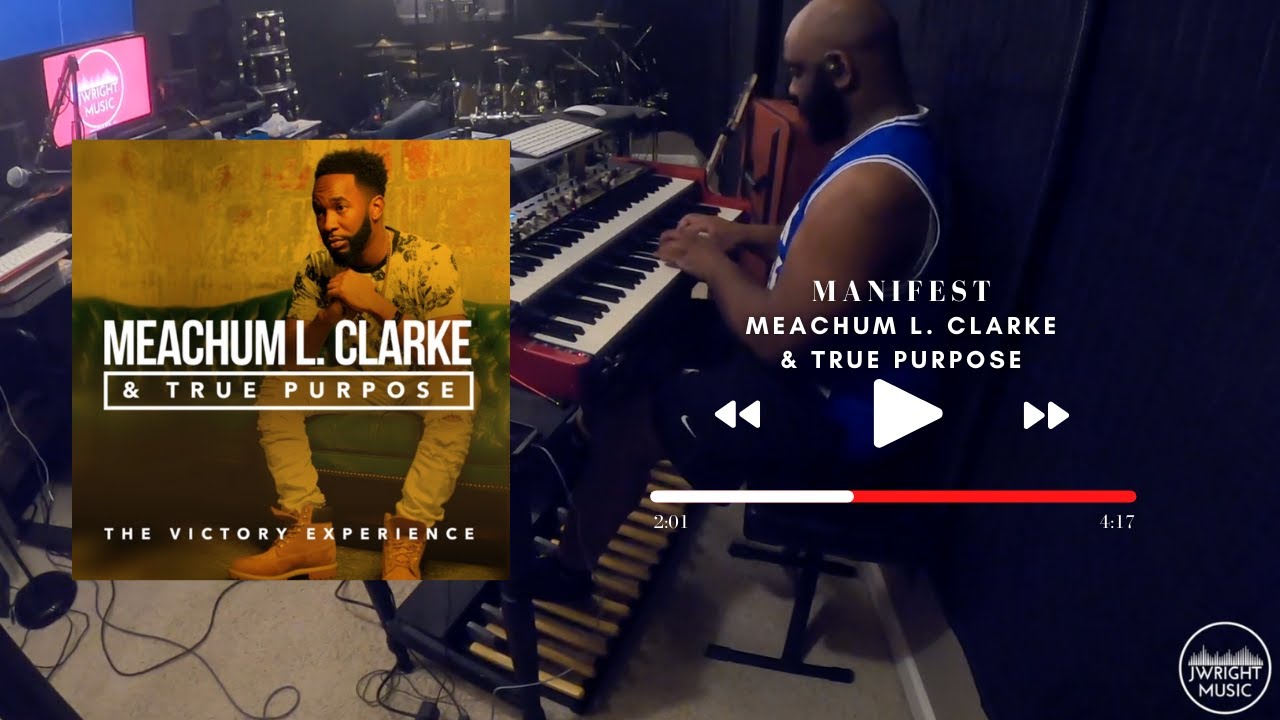 "Manifest" - Meachum L. Clarke & TRUE PURPOSE (COVER) - YouTube