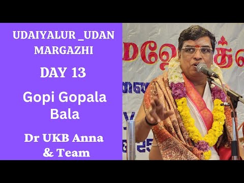 Gopi Gopala Bala | Dr UKB | Udaiyalur Kalyanaraman Bhagavathar | Bhajan | Darbaari Kaanada - YouTube