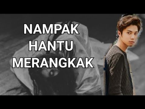 SERAM HANTU MERANGKAK - YouTube