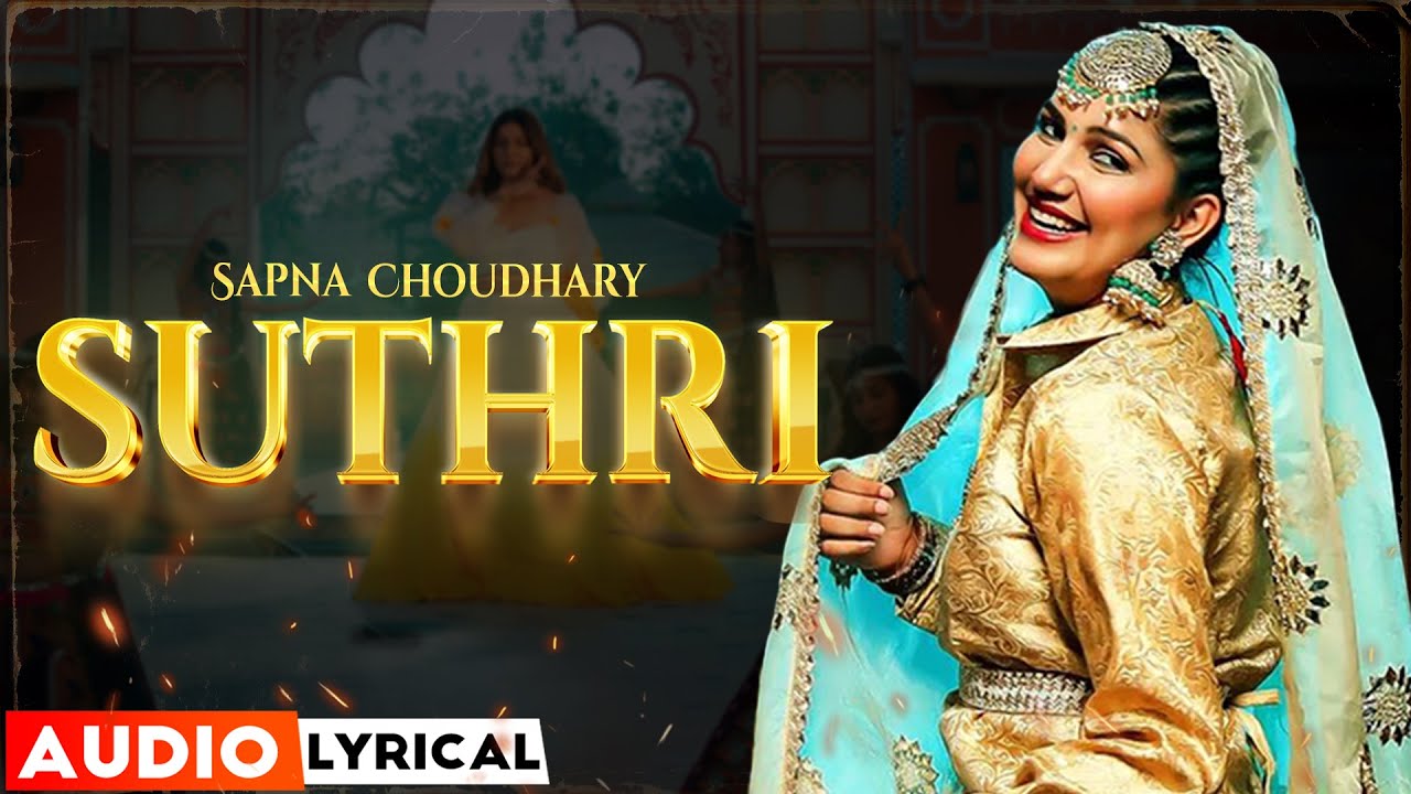Suthri (Audio Lyrical) | Sapna Choudhary | Fateh Sandhu ft. Tiger Lehri ...