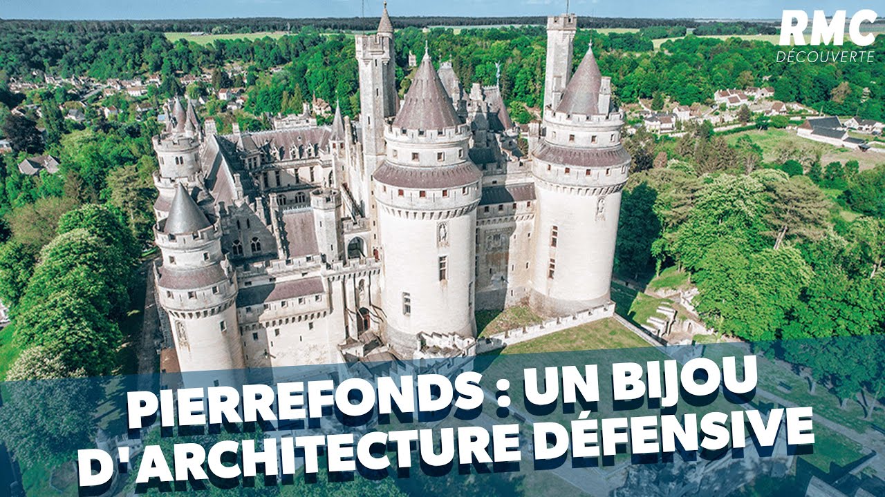Pierrefonds : un bijou d'architecture défensive - YouTube
