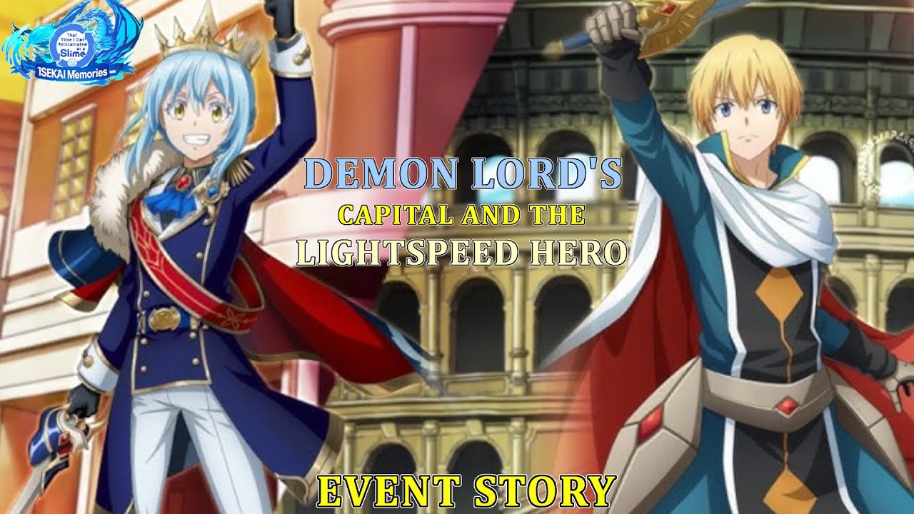 Tensura: Isekai Memories - Demon Lord's Capital and the Lightspeed Hero ...