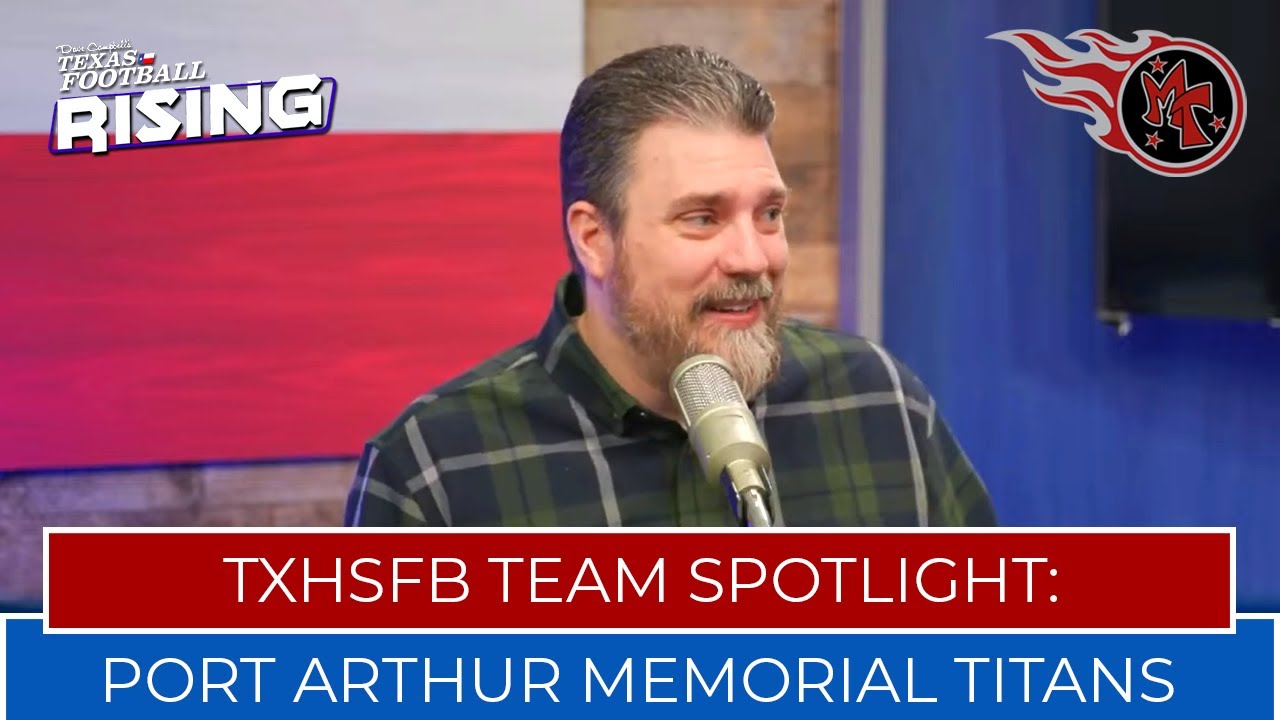 Team Spotlight: Port Arthur Memorial Titans | Dave Campbell's RISING ...
