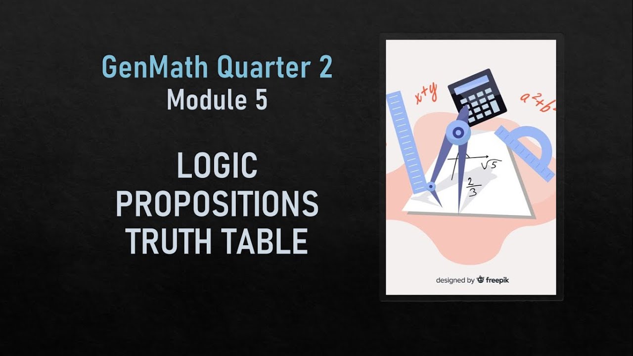 2022-01-13 GM Q2 M5 - Logic (Propositions and Truth Tables) - YouTube