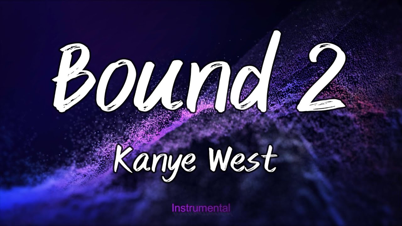 Bound 2 - Kanye West (Instrumental) - YouTube