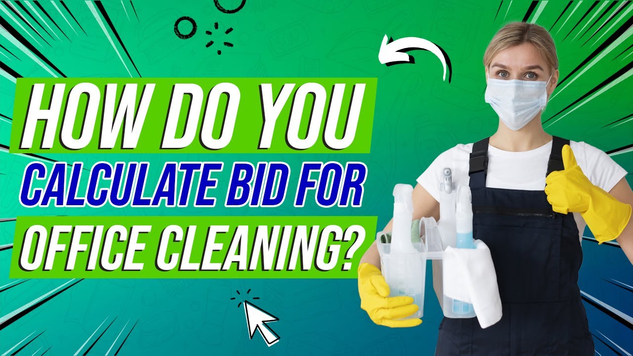 How Do You Calculate Bid For Office Cleaning YouTube how-do-you-calculate-bid-for-office-cleaning-youtube