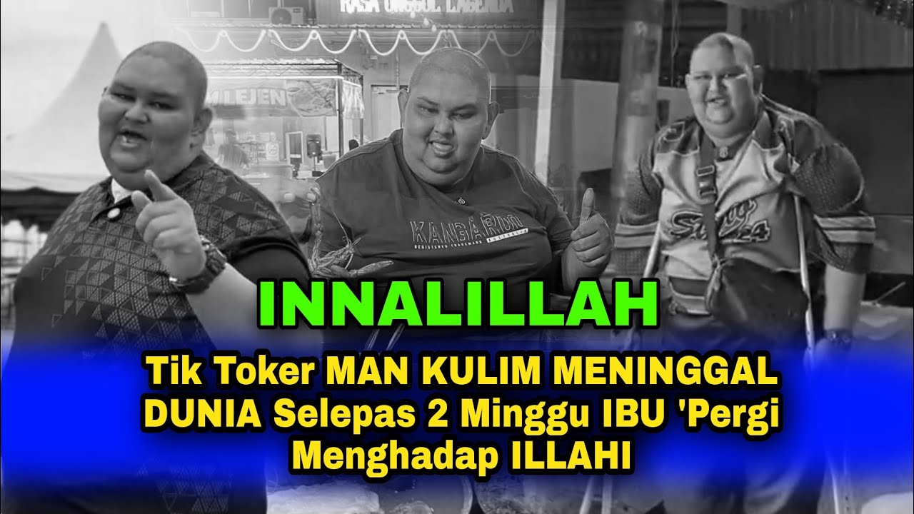 INNALILLAH, Tik Toker MAN KULIM PENING MENINGGAL DUNIA Selepas 2 Minggu ...