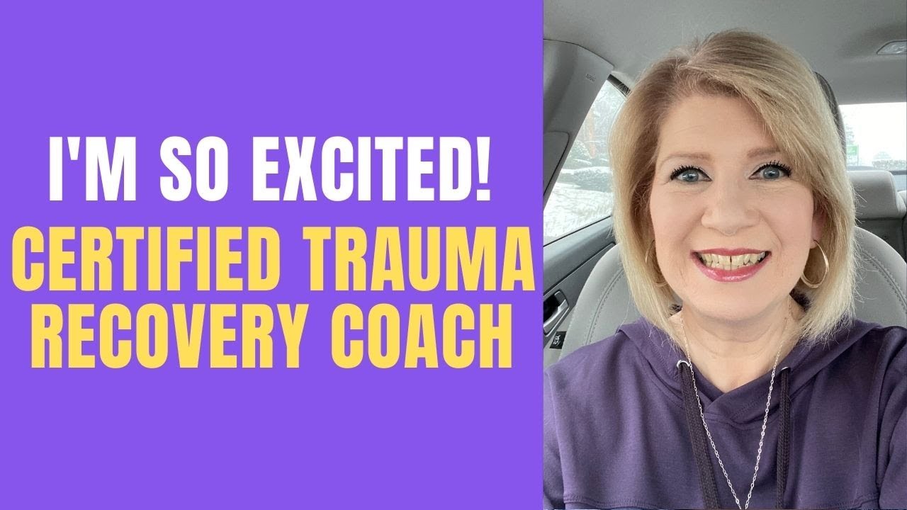 I’m So Excited! | Certified Trauma Recovery Coach - YouTube