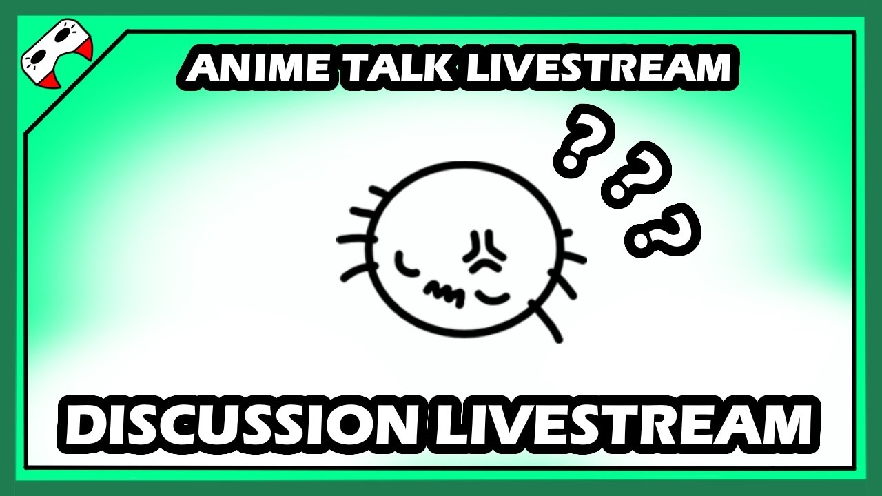 【ANIME Talk Stream】ANIME Discussion on Quality Drop - YouTube