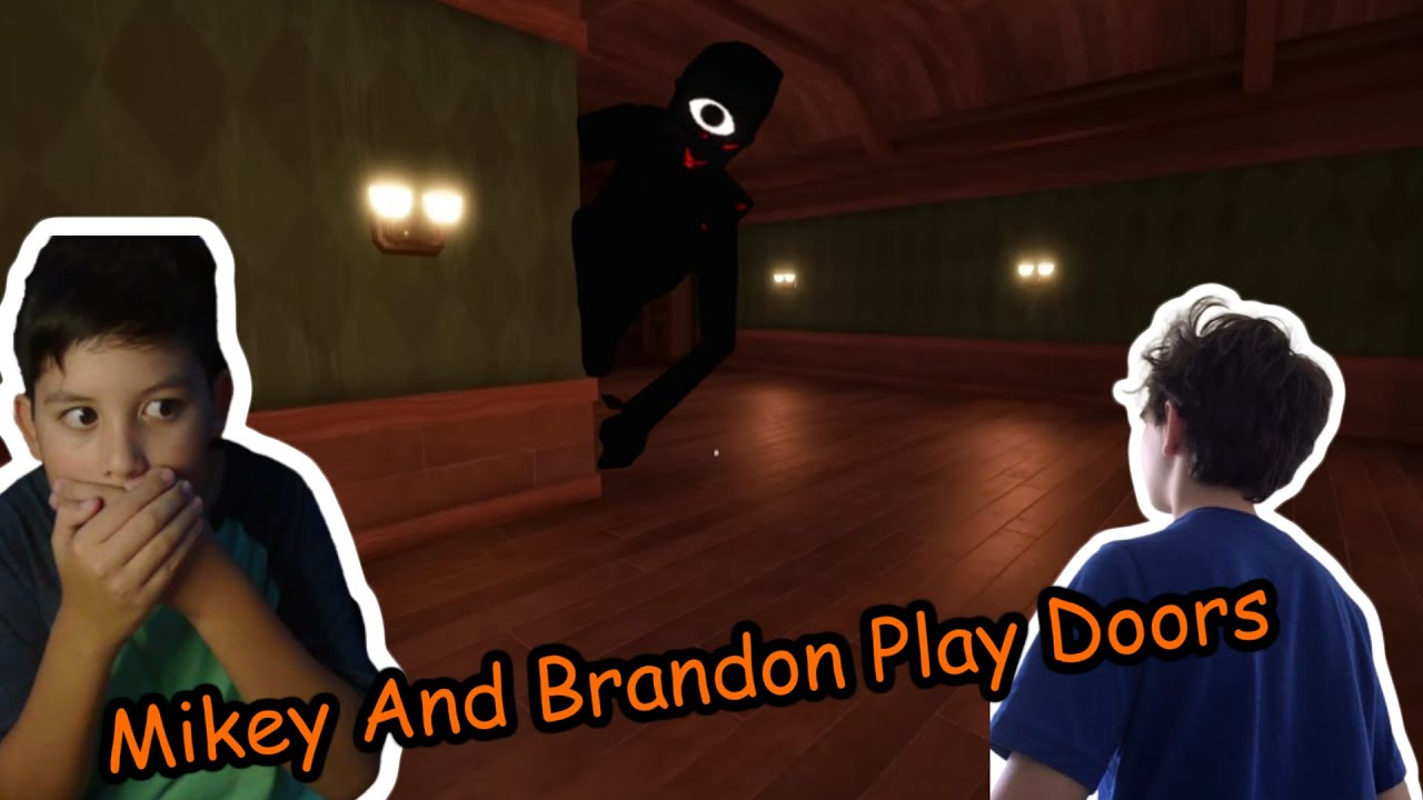 Mikey And Brandon Play Doors... - YouTube