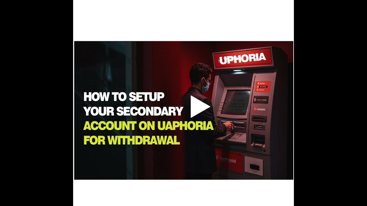 How to Setup Your Secondary Account Details On Uphoria For Withdrawal ...