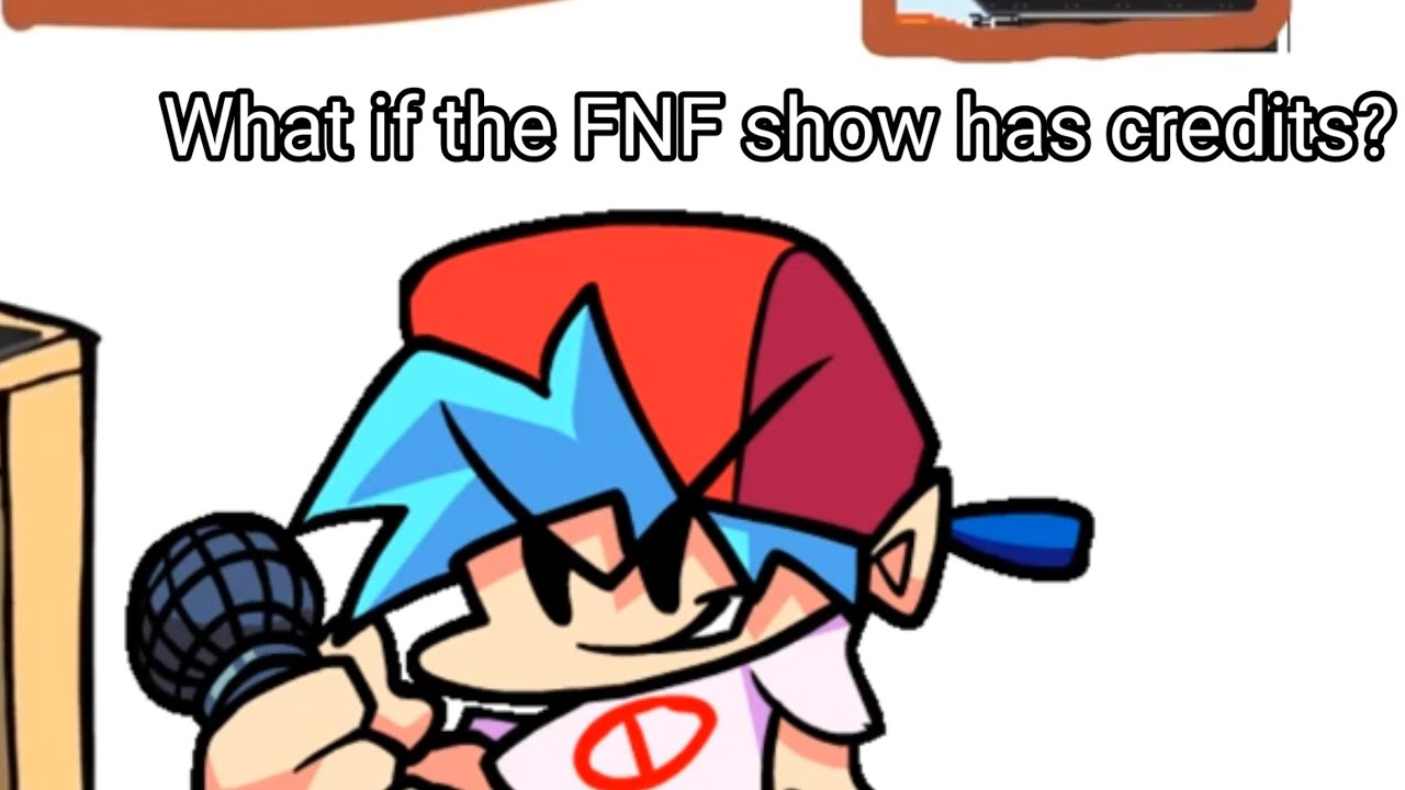 what if the FNF show has credits? - YouTube
