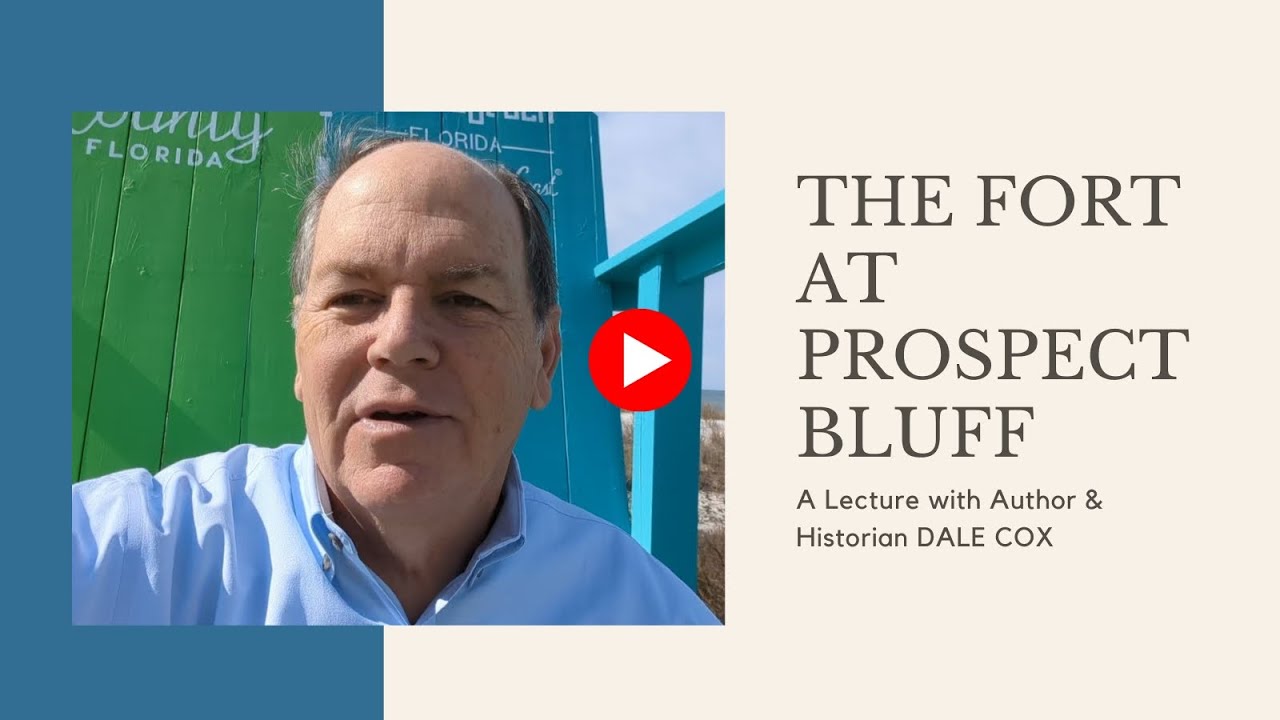The Fort at Prospect Bluff (Historian Dale Cox speaks for the annual ...