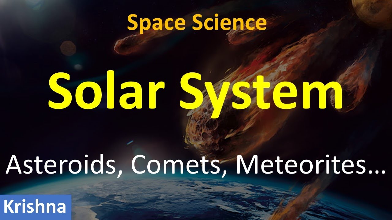 Space Science - Asteroid, Comet, Meteorite... Solar System | UPSC IAS ...